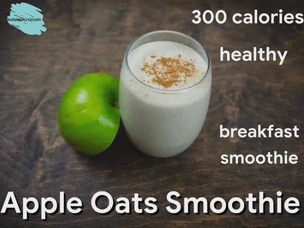 Apple oats smoothie | Apple oats smoothie for weight loss | Is smoothie ...