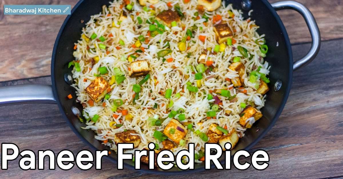 Paneer fried rice recipe | Simple paneer recipes | Easy paneer recipe ...